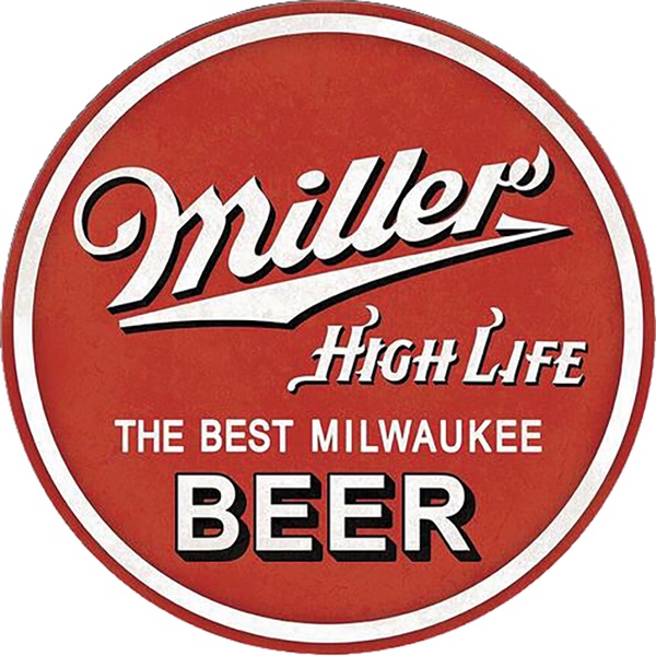 Miller High Life Aluminum-Style Sign - 11-3/4" Dia - TP Tools & Equipment